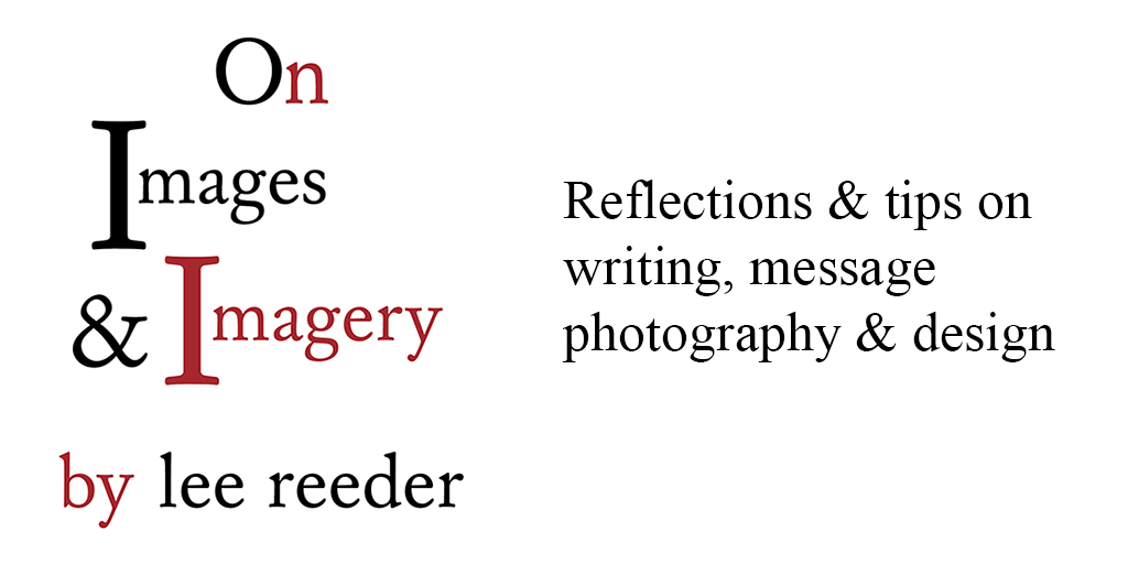 Lee Reeder's Blog Advice & Tips Writing & Photography